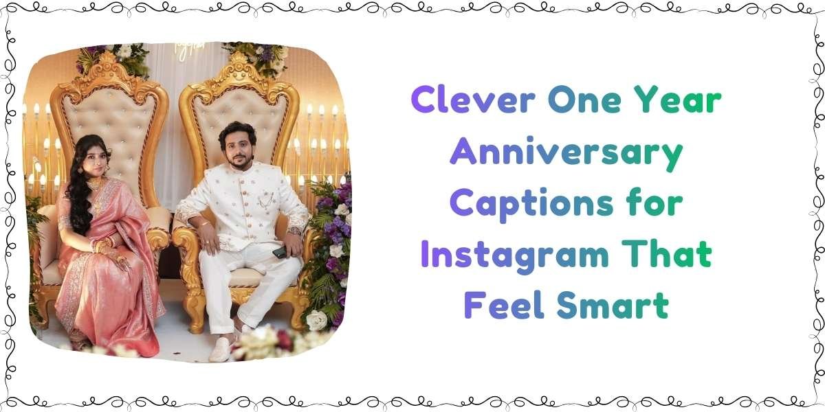 320+ Best 1 Year Anniversary Captions Instagram to Express True Love
